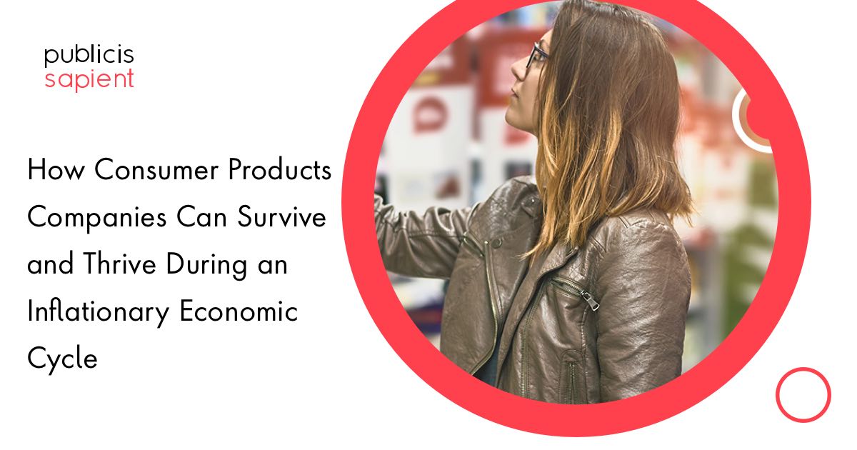 How Consumer Products Companies Can Survive and Thrive During an ...