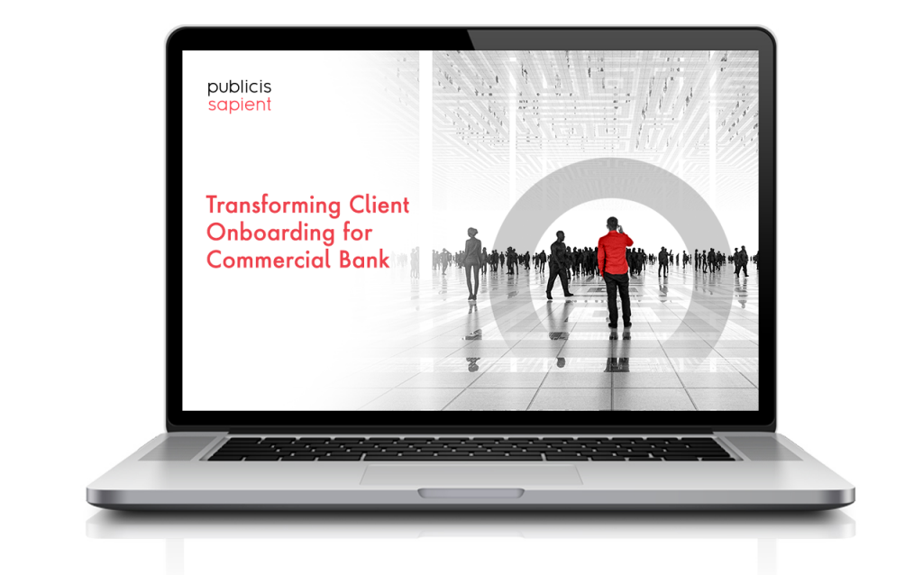 Transforming Client Onboarding for Commercial Banks | Publicis Sapient