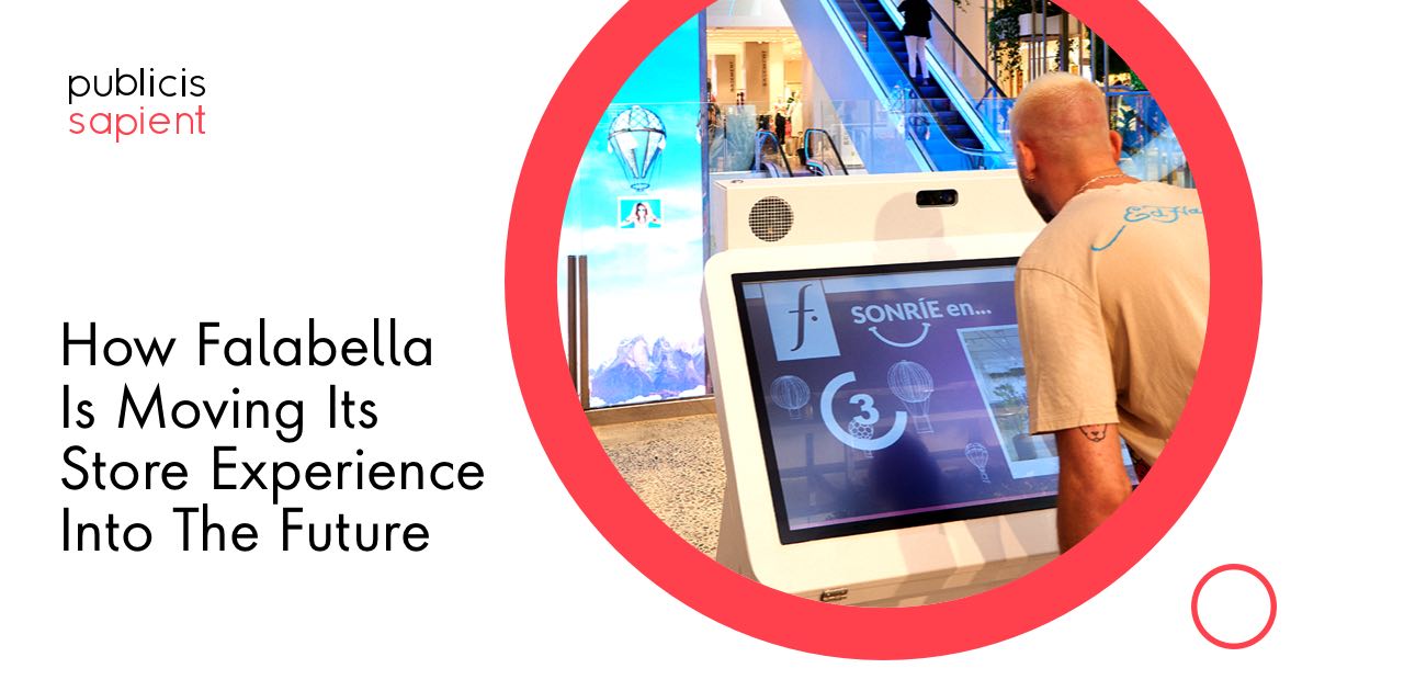 How Falabella Is Moving Its Store Experience into The Future | Publicis ...